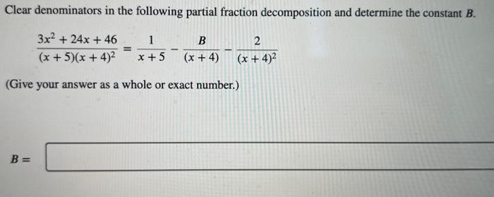 Solved Clear denominators in the following partial fraction | Chegg.com