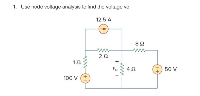 Solved 1. Use node voltage analysis to find the voltage vo. | Chegg.com