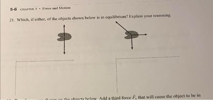 Solved 5-6 CHAPTER 5. Force and Motion 21. Which, if either, | Chegg.com