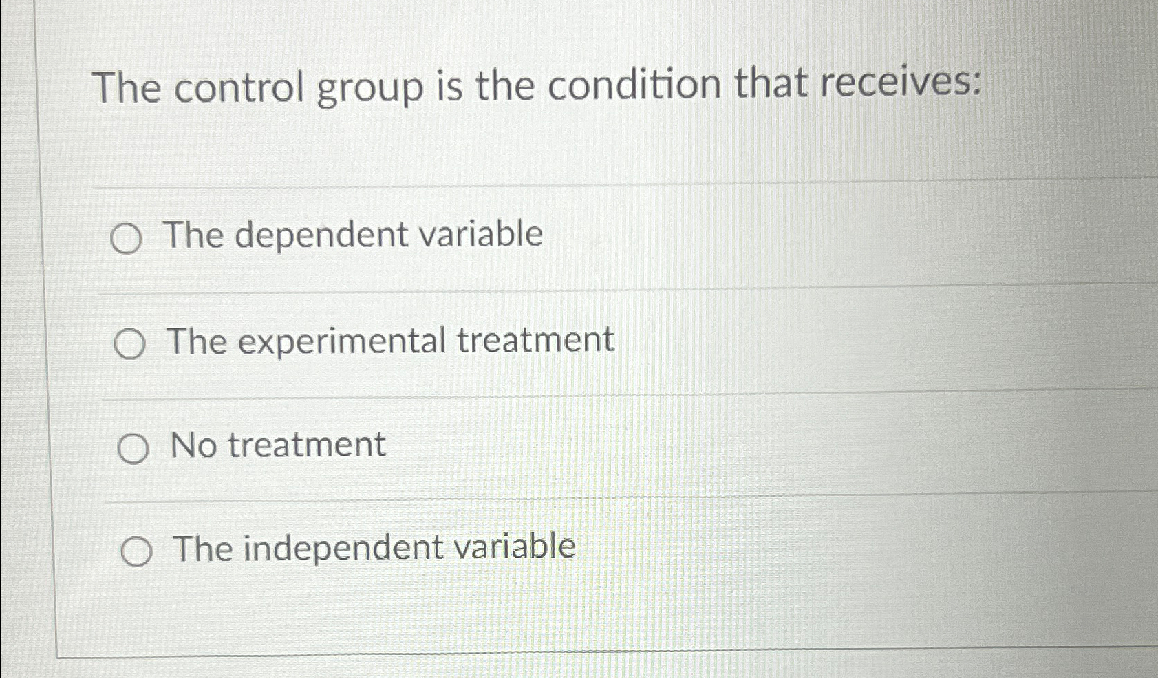 Solved The control group is the condition that receives:The | Chegg.com
