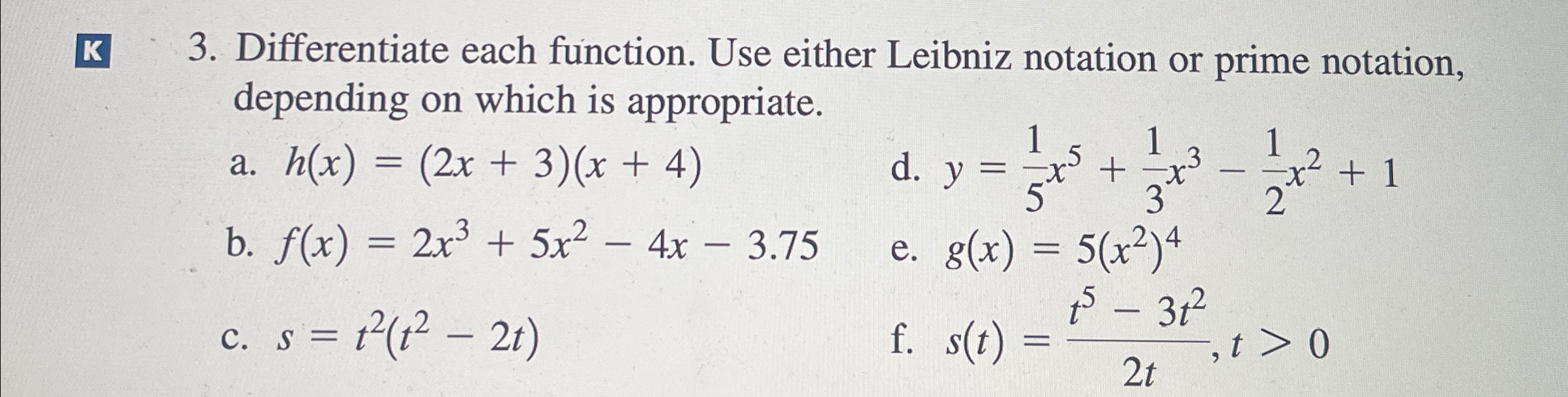 Solved Differentiate Each Function Use Either Leibniz