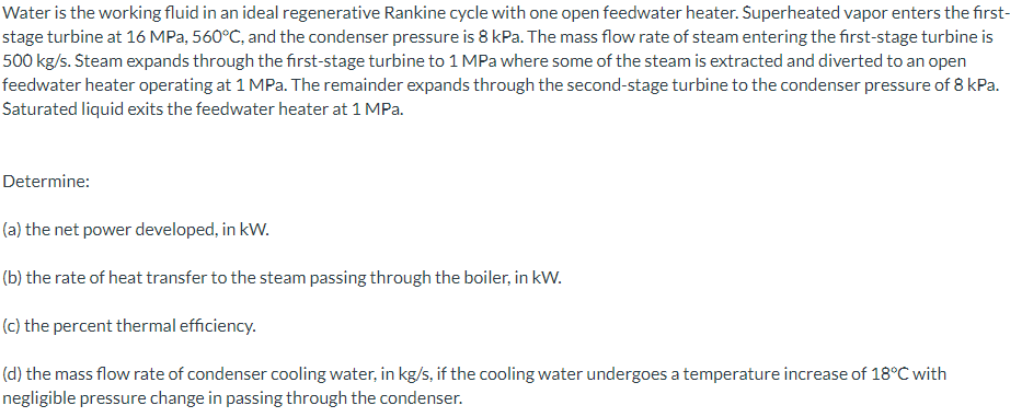 Solved Water is the working fluid in an ideal regenerative | Chegg.com