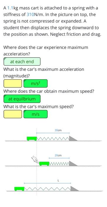 Solved A 1.1kg mass cart is attached to a spring with a | Chegg.com