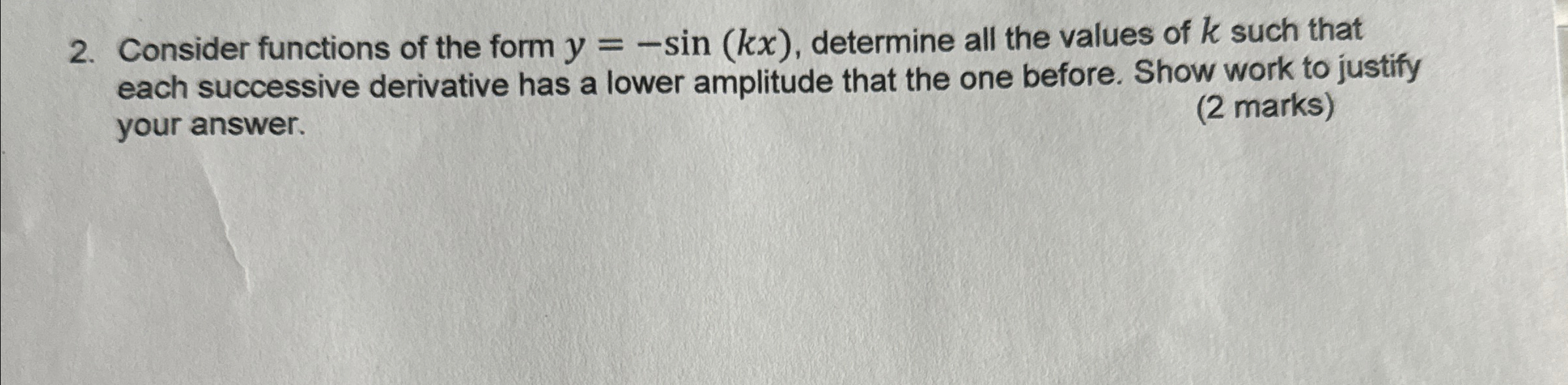 Solved Consider functions of the form y=-sin(kx), ﻿determine | Chegg.com