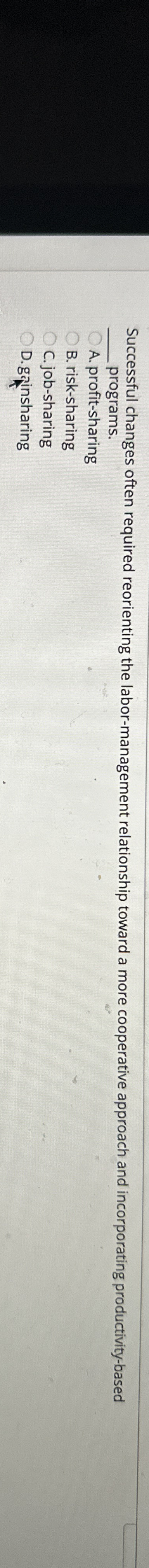 Solved successful changes often required re-orienting the | Chegg.com