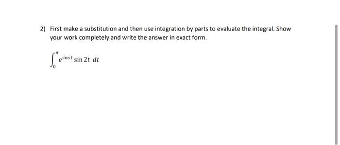 Solved 2) First make a substitution and then use integration | Chegg.com