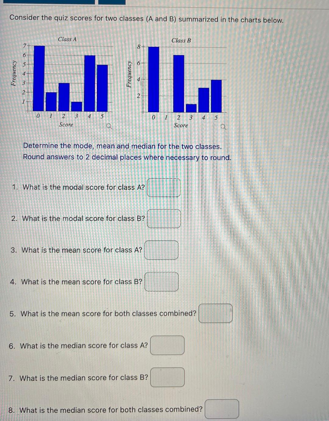 Solved Consider the quiz scores for two classes ( A and B ) | Chegg.com