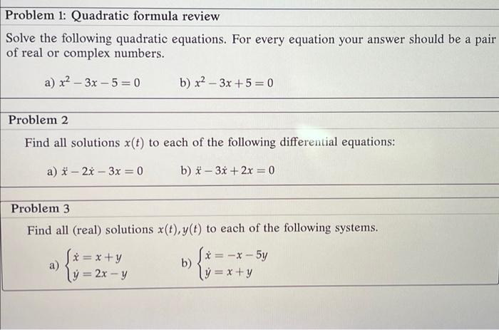 Solved Problem 1: Quadratic formula review Solve the | Chegg.com