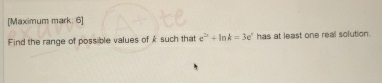 Solved [Maximum mark: 6]Find the range of possible values of | Chegg.com