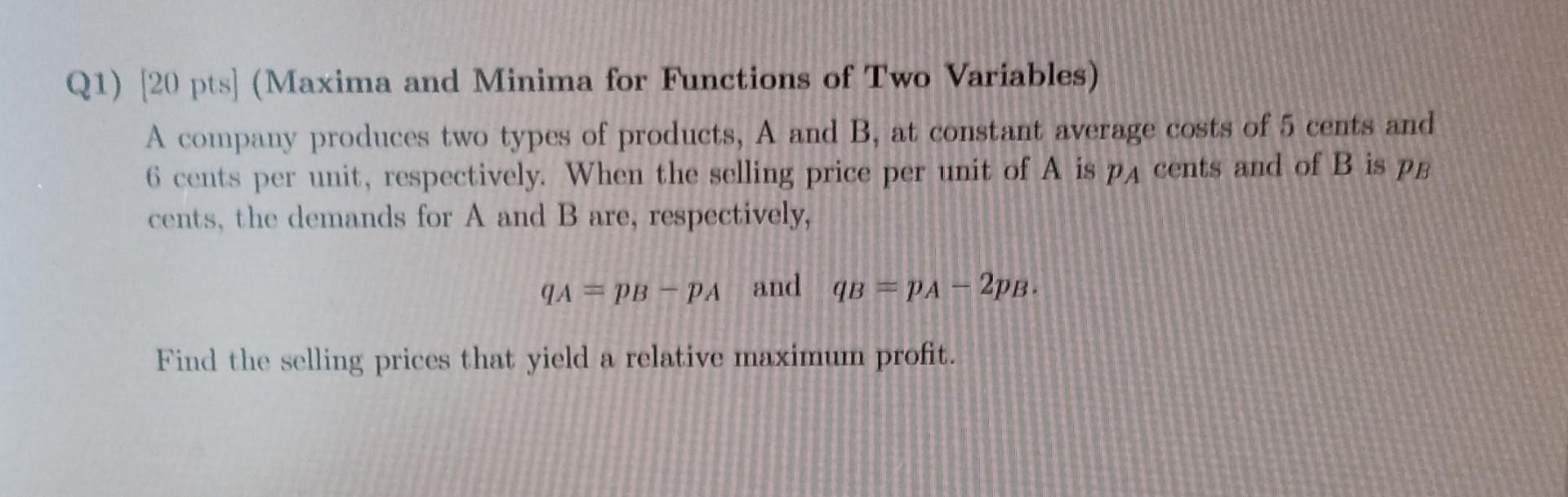 Solved 21) [20 pts] (Maxima and Minima for Functions of Two | Chegg.com
