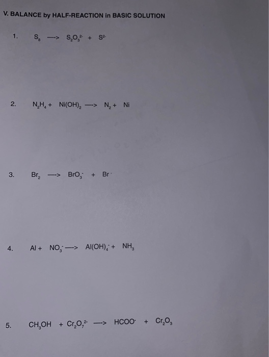 Solved V. BALANCE by HALF-REACTION in BASIC SOLUTION 1. S. - | Chegg.com