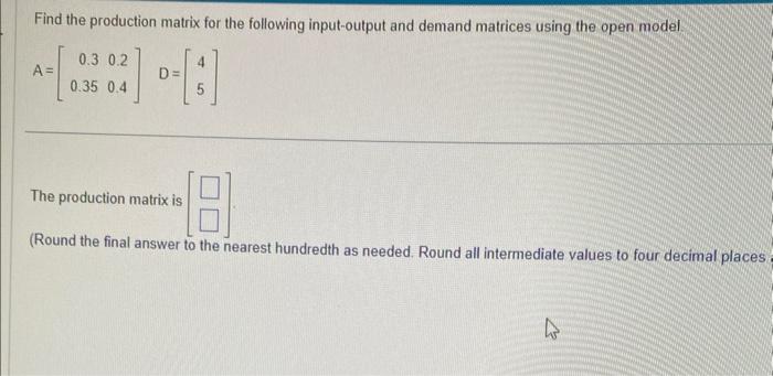 Solved Find the production matrix for the following | Chegg.com