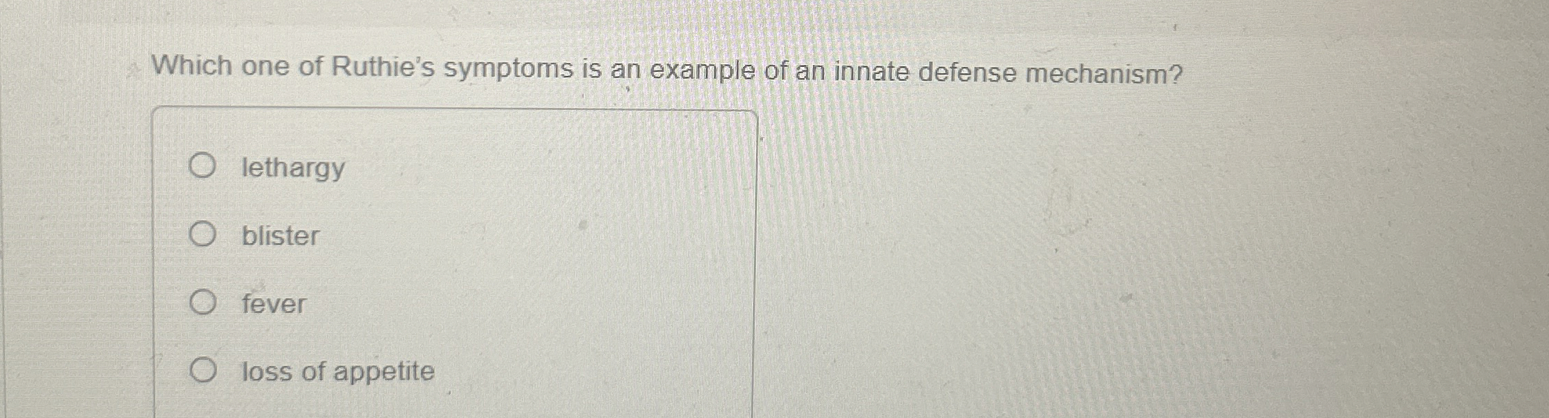 Solved Which one of Ruthie's symptoms is an example of an | Chegg.com