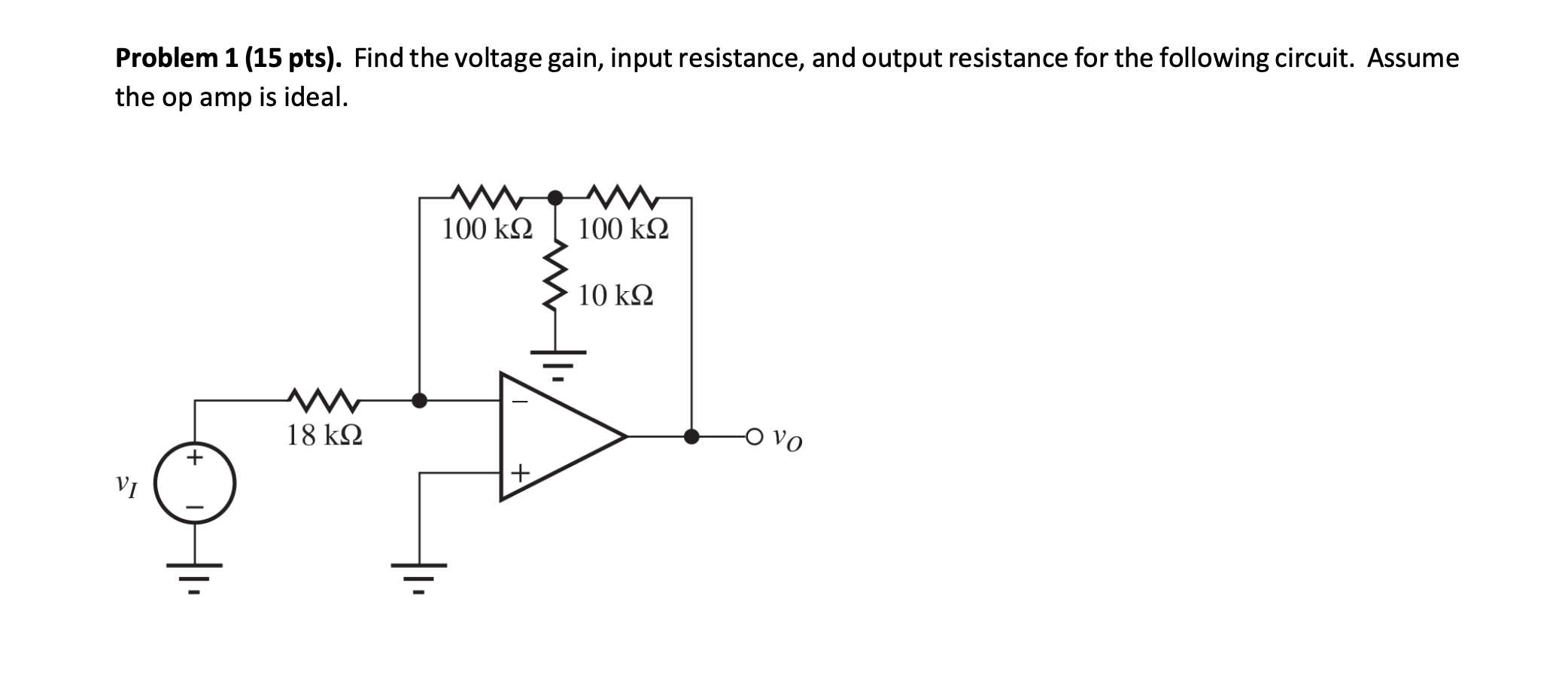 Solved Problem 1 (15 ﻿pts). ﻿Find the voltage gain, input | Chegg.com