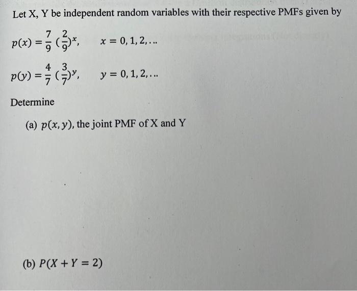 Solved Let X,Y be independent random variables with their | Chegg.com