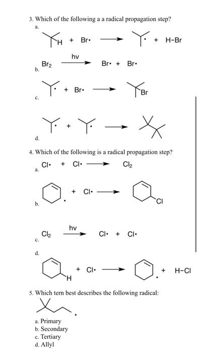 Solved 1. Which of the following is a radical initiation | Chegg.com