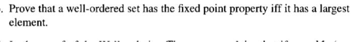 Solved Prove that a well-ordered set has the fixed point | Chegg.com