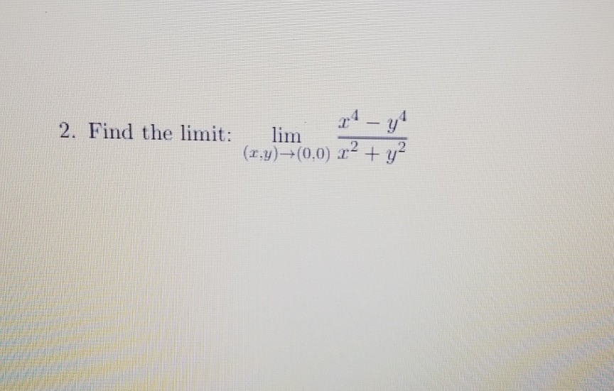 Solved 2. Find the limit: lim | Chegg.com