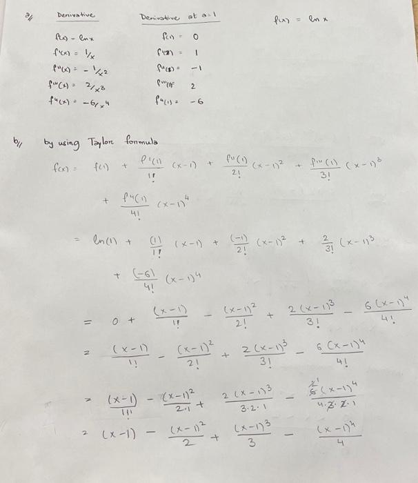 Solved 3) f(x)=lnx a) Complete the table. b) The Taylor | Chegg.com