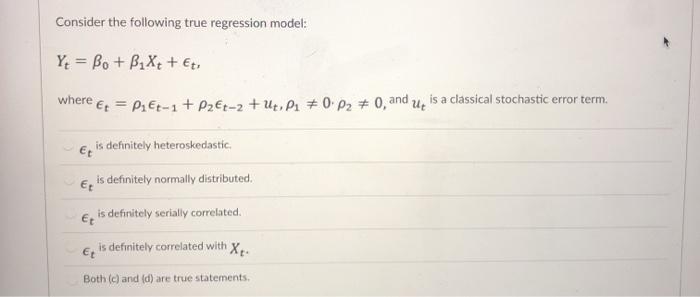 Solved Consider the following true regression model: Y. = Bo | Chegg.com