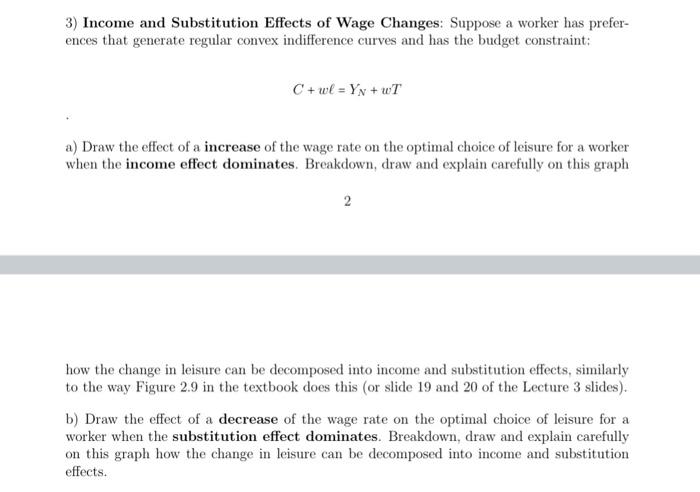 Solved 3) Income and Substitution Effects of Wage Changes: | Chegg.com
