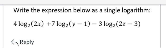 Solved Write the expression below as a single logarithm: 4 | Chegg.com