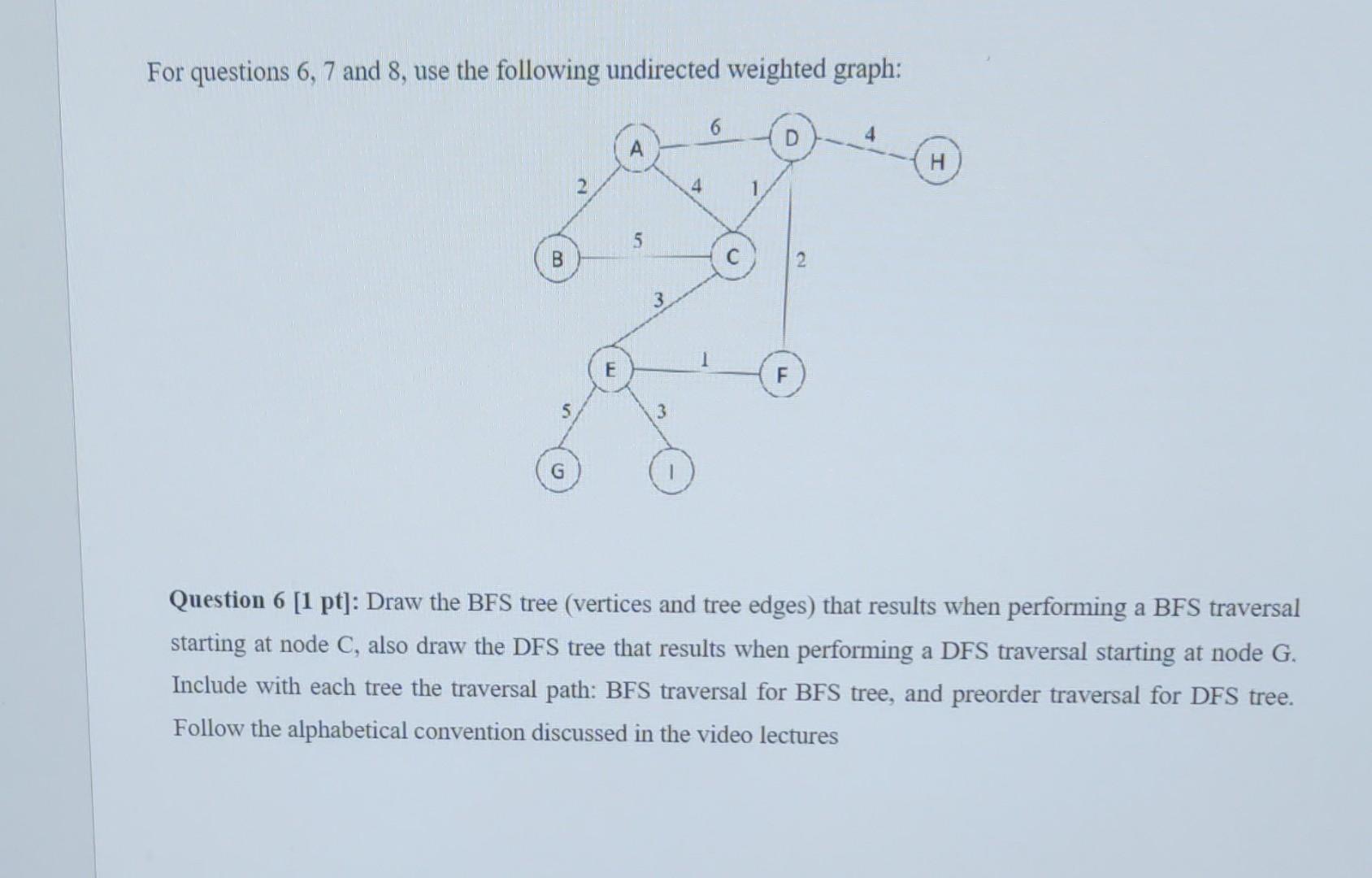 Solved For questions 6,7 and 8 , use the following | Chegg.com