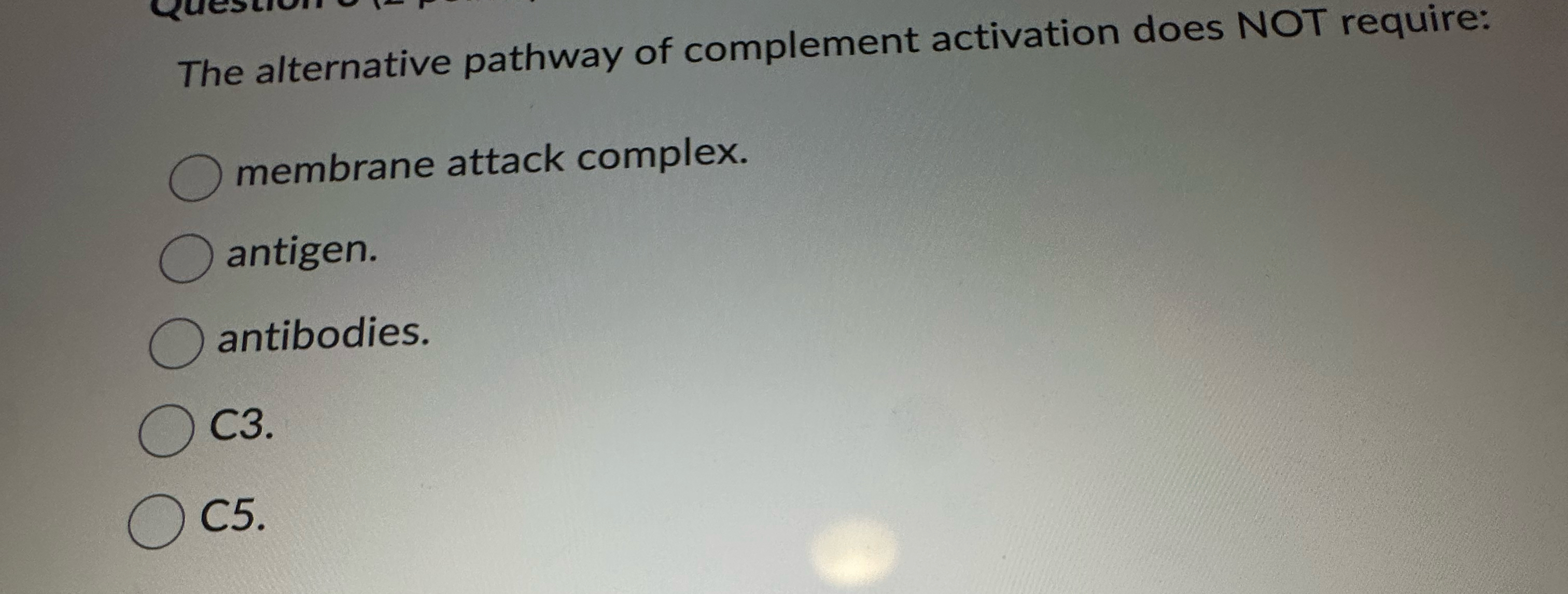 Solved The alternative pathway of complement activation does | Chegg.com