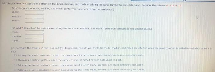 Solved In this problem, we explore the effect on the mean, | Chegg.com