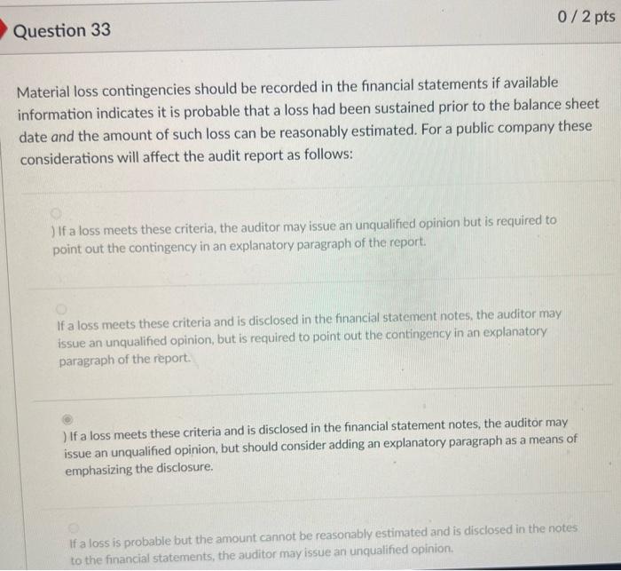 Solved Material loss contingencies should be recorded in the | Chegg.com
