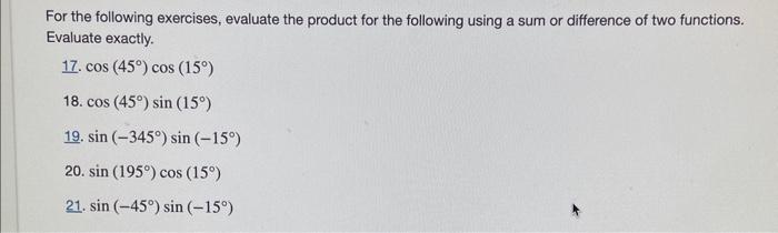 Solved For the following exercises, evaluate the product for | Chegg.com
