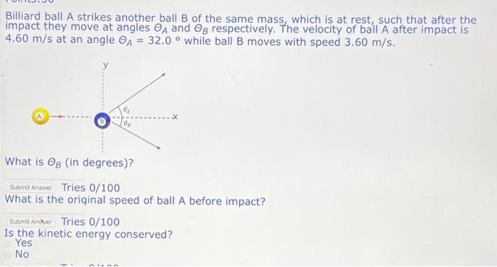 Solved Billiard ball A strikes another ball B of the same | Chegg.com