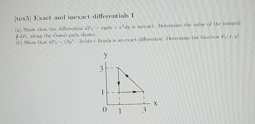 Solved [tex5] Exact and inexact differentials I (a) Show | Chegg.com