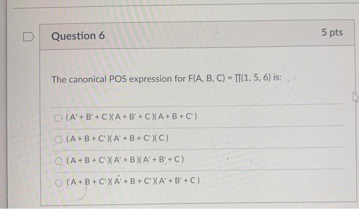 Solved Question 6 5 pts The canonical POS expression for | Chegg.com