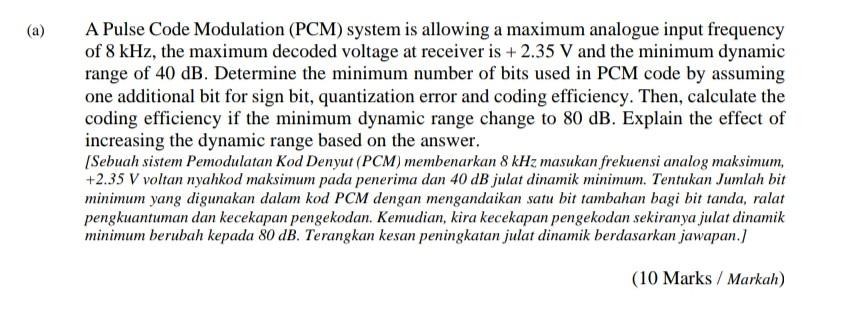 Solved (a) A Pulse Code Modulation (PCM) system is allowing | Chegg.com