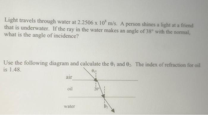 Solved Light travels through water at 2.2506×108 m/s. A | Chegg.com