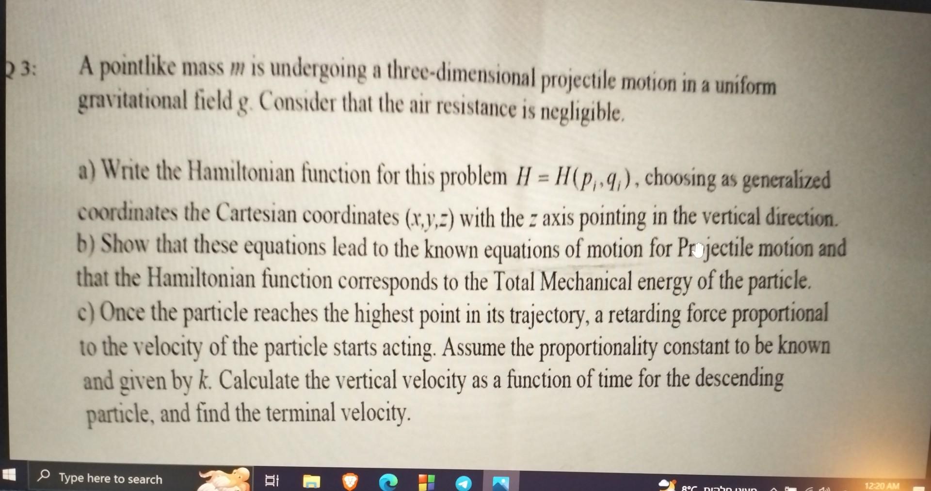 Solved A pointlike mass m is undergoing a three-dimensional | Chegg.com
