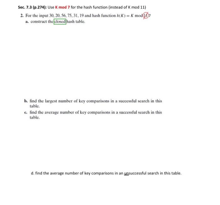 Solved Sec. 7.3 (p.274): Use Kmod7 for the hash function | Chegg.com