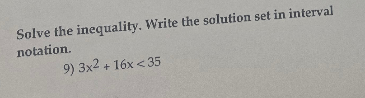 Solved Solve the inequality. Write the solution set in | Chegg.com