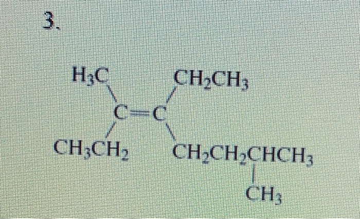 Solved HC CHCH: C=C CH3CH2 CHCHCHCH, ; CH, | Chegg.com