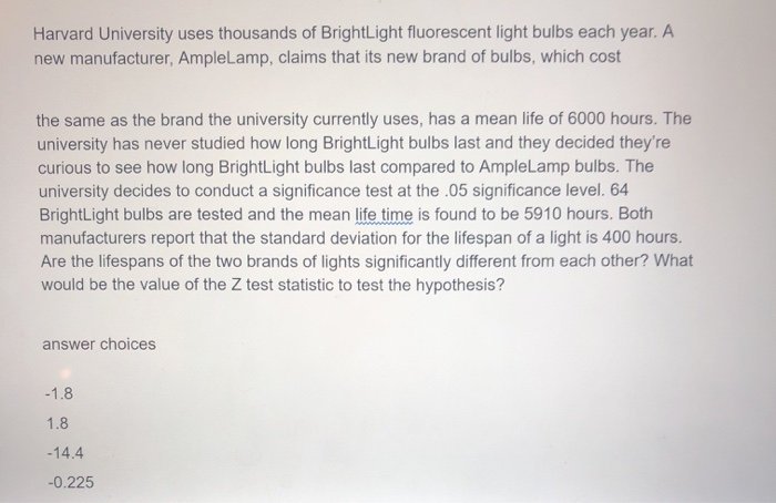 Solved Harvard University uses thousands of BrightLight | Chegg.com