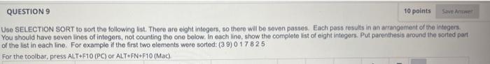 Solved QUESTION 9 10 points Use SELECTION SORT to sort the | Chegg.com