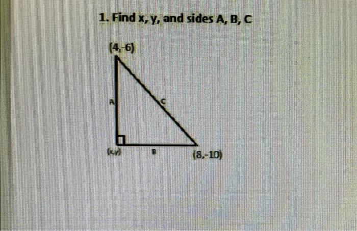 Solved 1. Find x,y, and sides A,B,C | Chegg.com