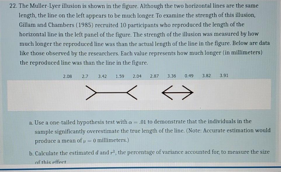 Solved 22. The Muller-Lyer illusion is shown in the figure. | Chegg.com