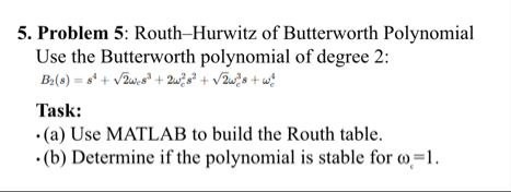 Problem 5: Routh-Hurwitz of Butterworth Polynomial | Chegg.com
