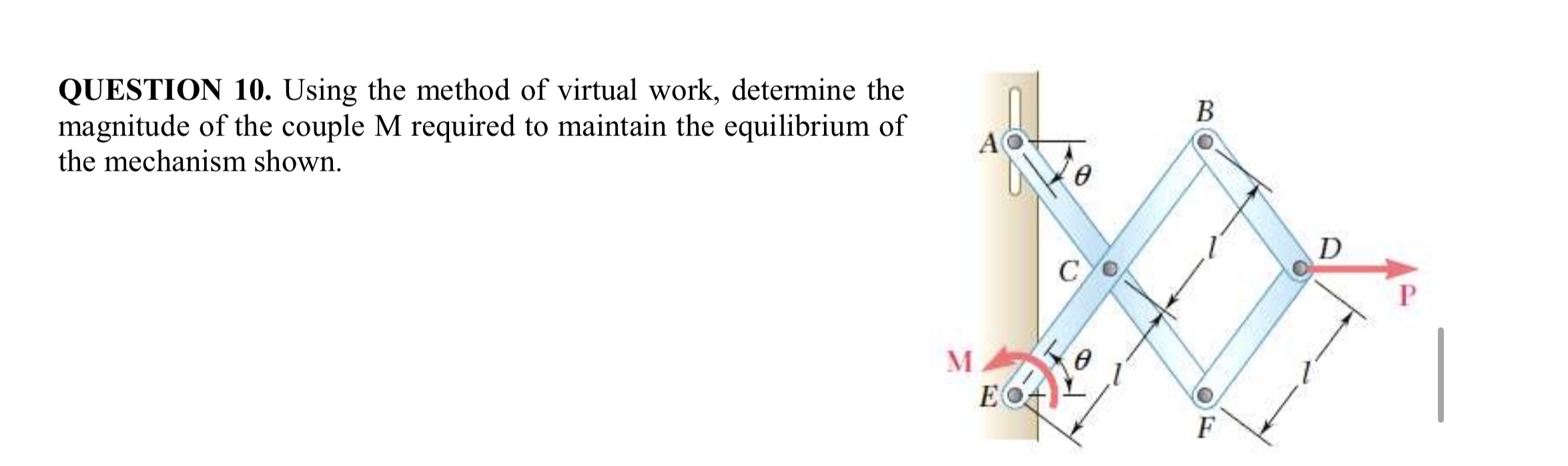 Solved QUESTION 10. ﻿Using the method of virtual work, | Chegg.com