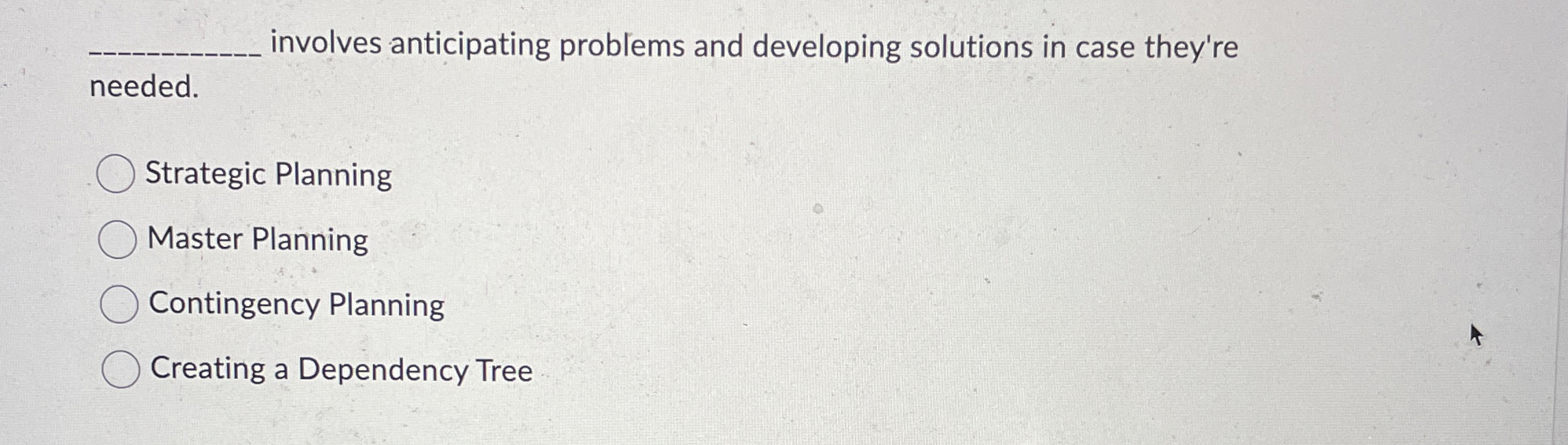 Solved q, ﻿involves anticipating problems and developing | Chegg.com