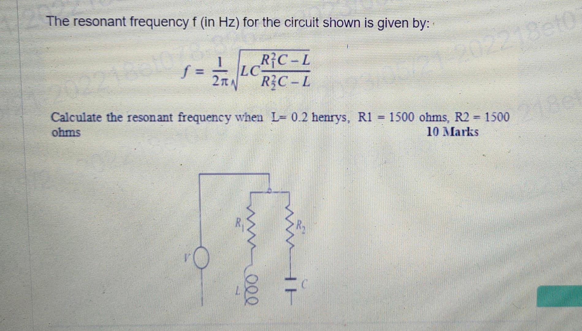 The resonant frequency f (in Hz ) for the circuit | Chegg.com