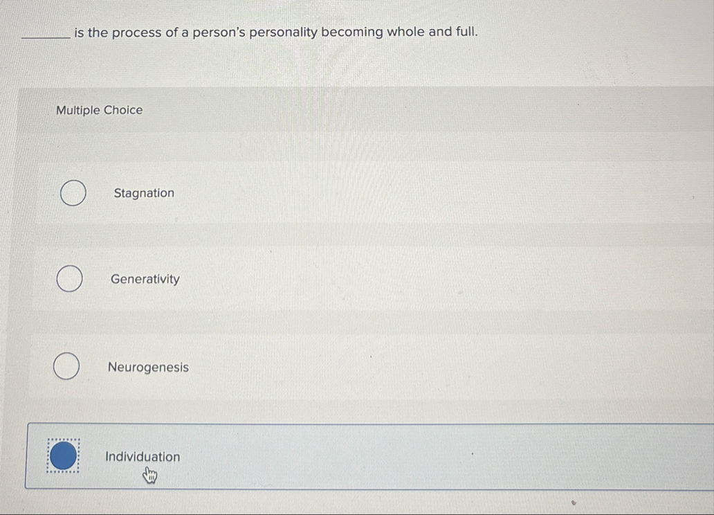 Solved is the process of a person's personality becoming | Chegg.com