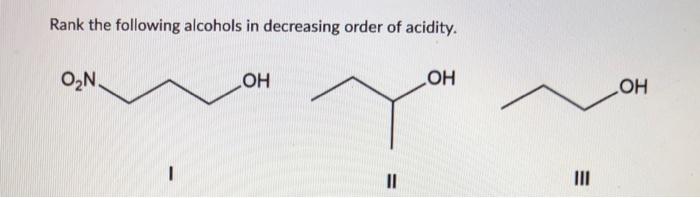 Solved Rank the following alcohols in decreasing order of | Chegg.com